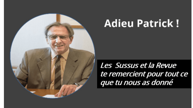 Notre ami Patrick, qui portait haut la Revue n'est plus, hommage à lui ...